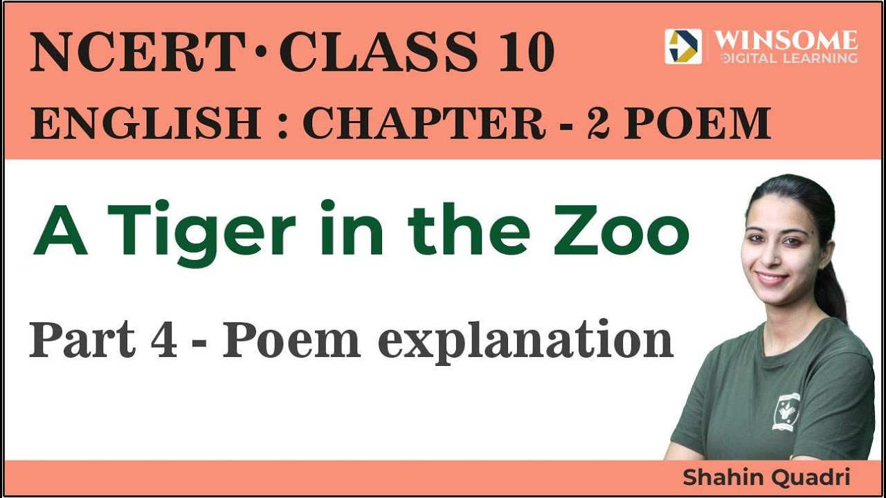 Class 10 English Chapter 2 Poem | A Tiger in the Zoo | Part 4- Poem ...