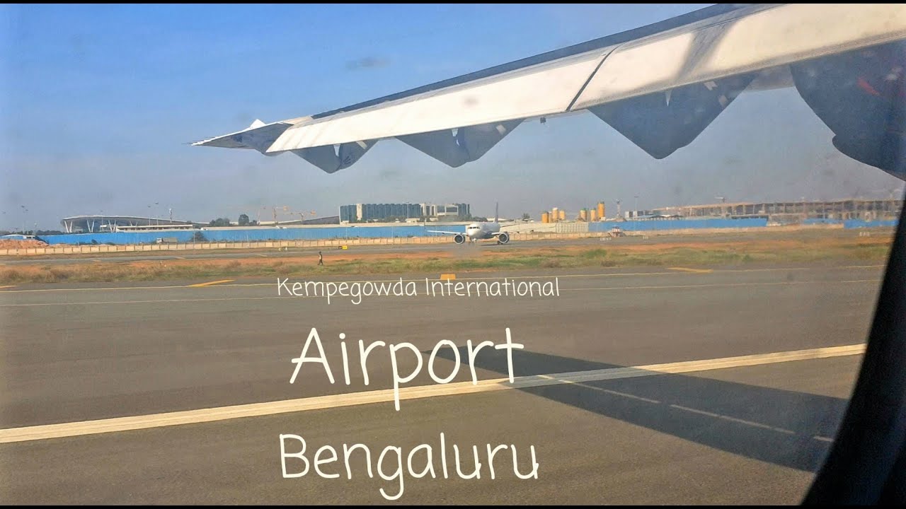 TOUCH DOWN at Kempegowda International Airport (IATA: BLR, ICAO: VOBL ...