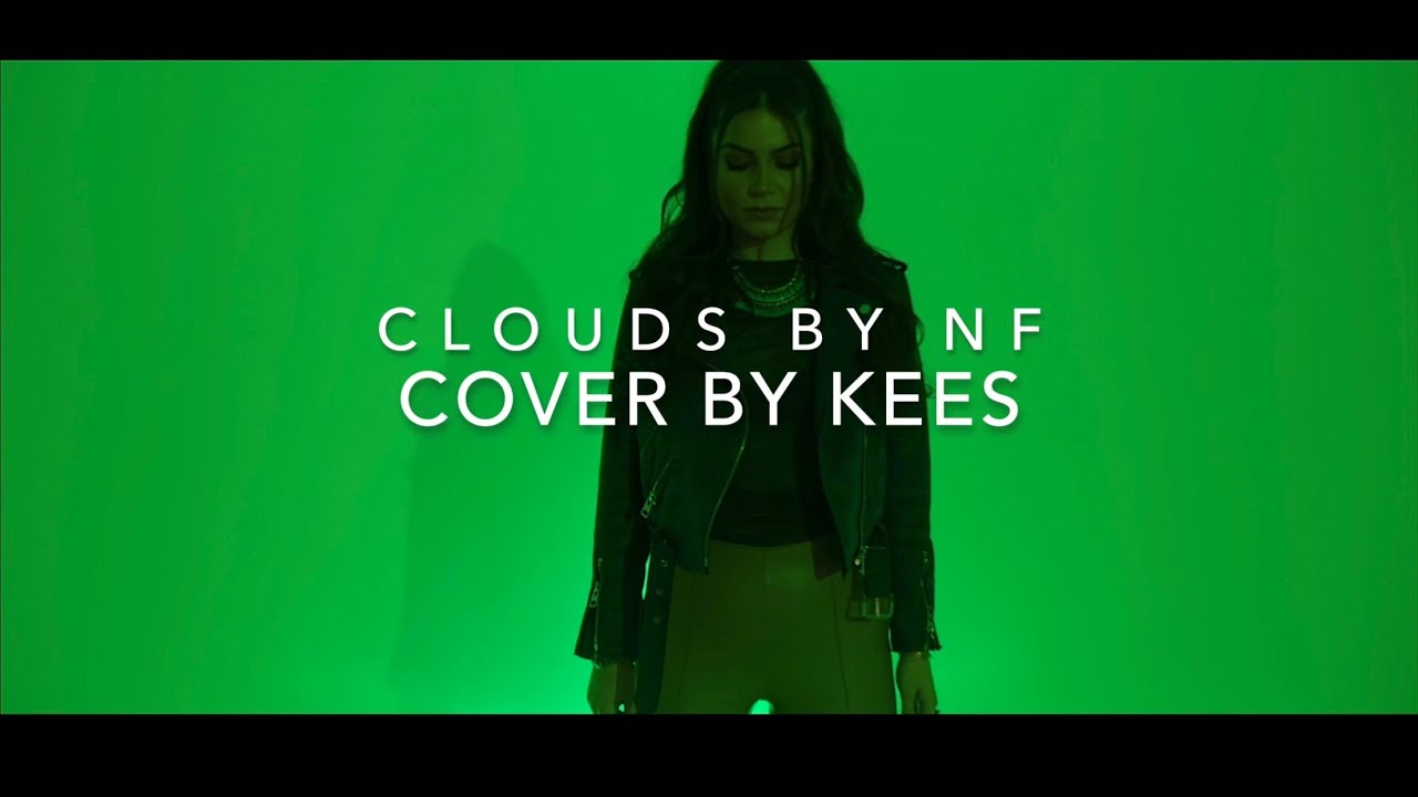 Clouds - NF (Cover by Kees) - YouTube