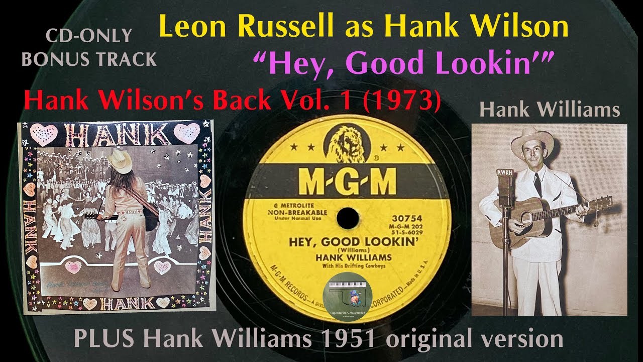 Leon Russell (Hank Wilson) 1973 "Hey, Good Lookin'" CD Bonus PLUS Hank ...