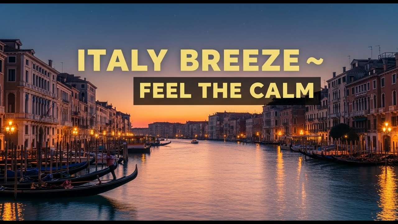 🌊 Chill Italian Playlist | Soothing Mediterranean Beats & Lake Como ...