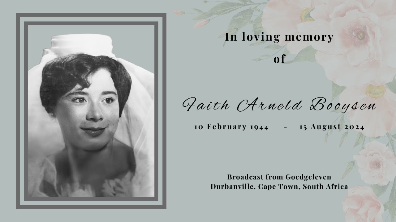 In loving memory of Faith Arneld Booysen - Tuesday, 27 August at 10AM ...