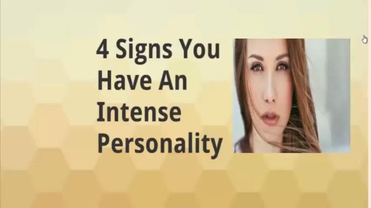 4 Signs You Have An Intense Personality - YouTube