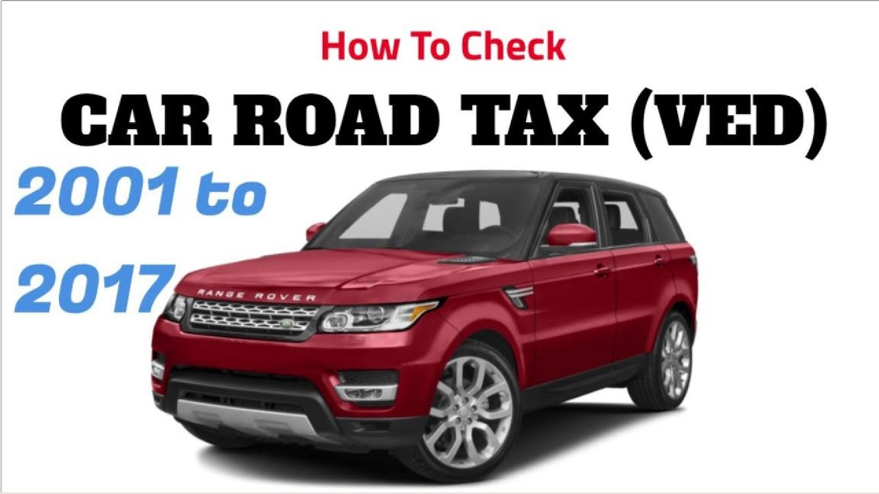 How To Check Car Road Tax VED 2001 to 2017 Vehicles - 1st April 2025 ...