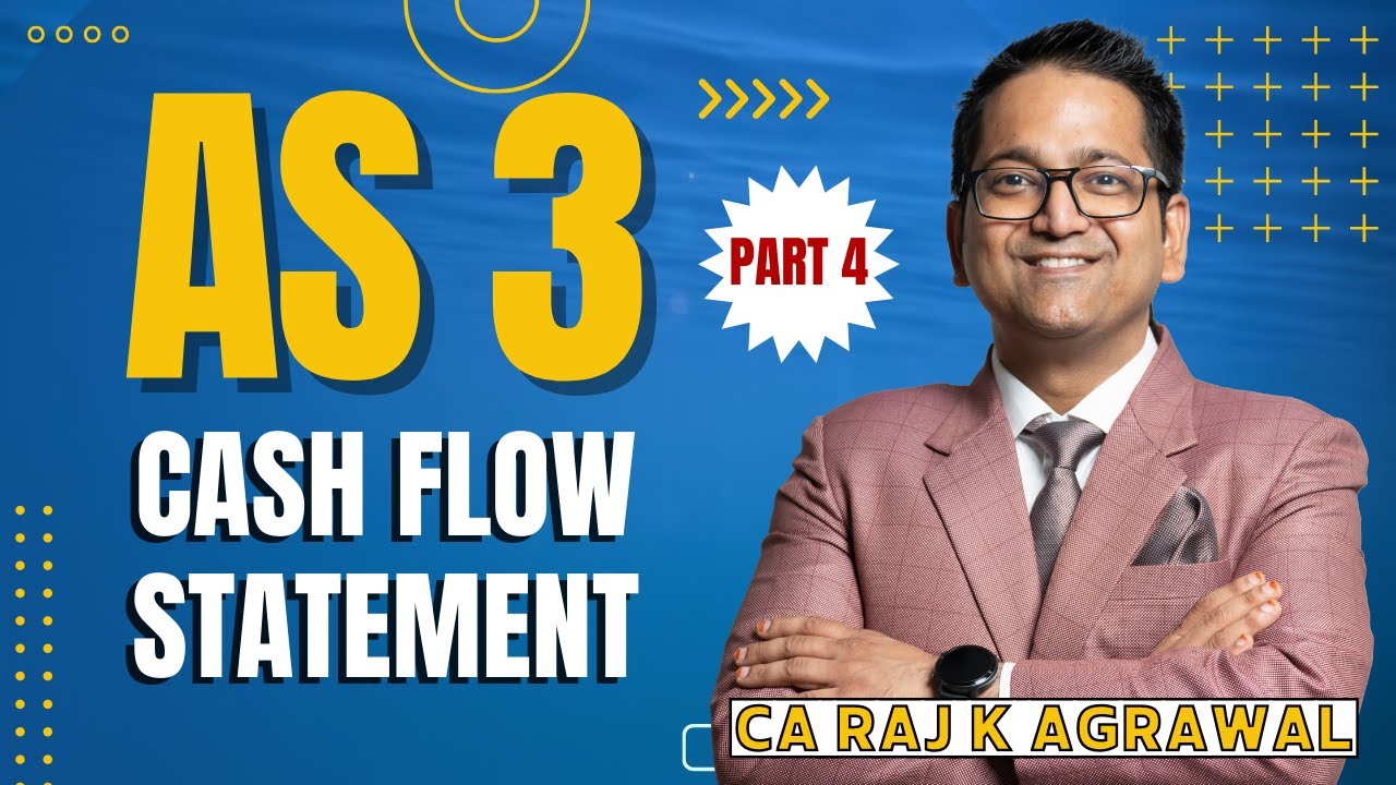 Accounting Standard 3 | Cash Flow Statement | Accounting | CA Raj K ...