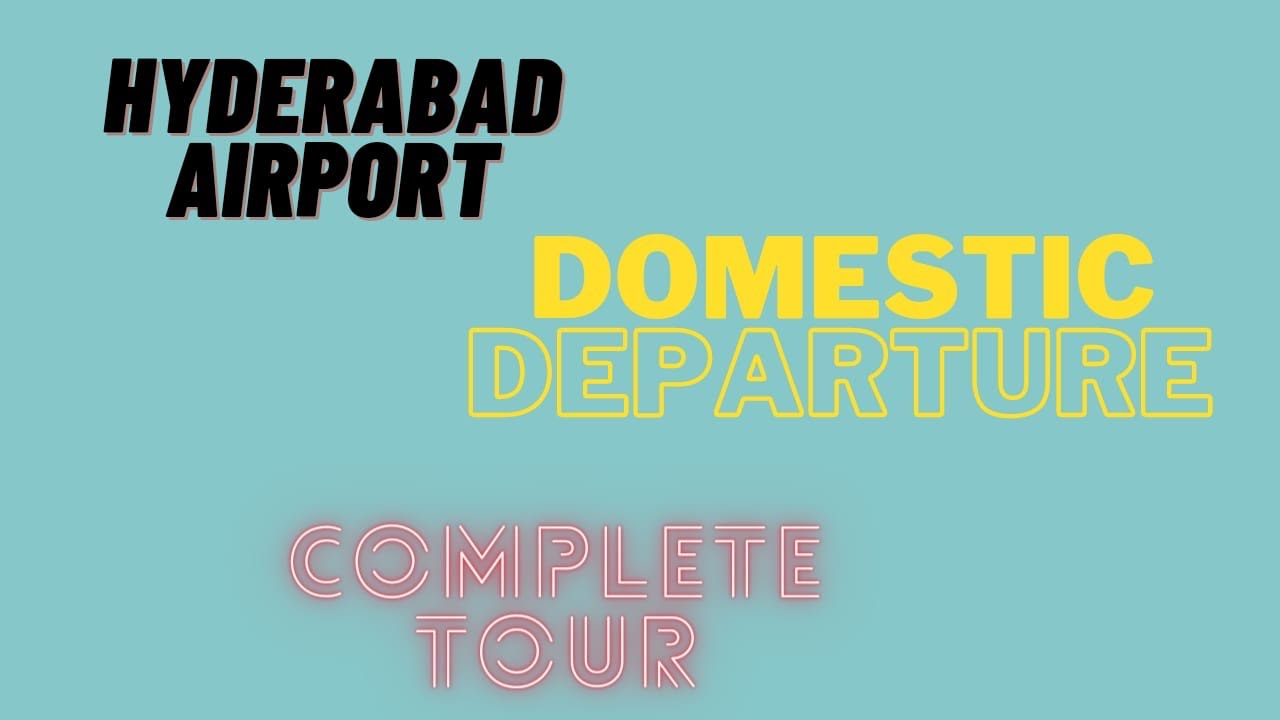 RGIA | Hyderabad Airport | Domestic Departure | Complete Tour - YouTube