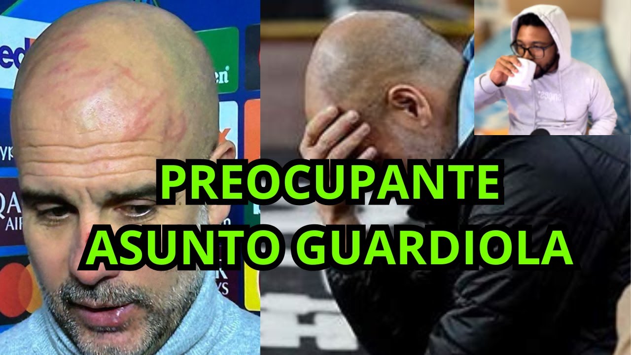 CASO PEP GUARDIOLA Y SUS HERIDAS. - YouTube