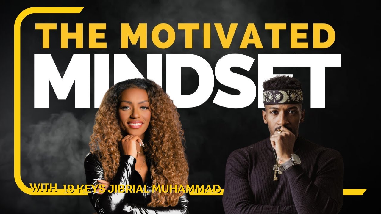 The Motivated Mindset With 19 Keys Jibrial Muhammad - Presented By ...