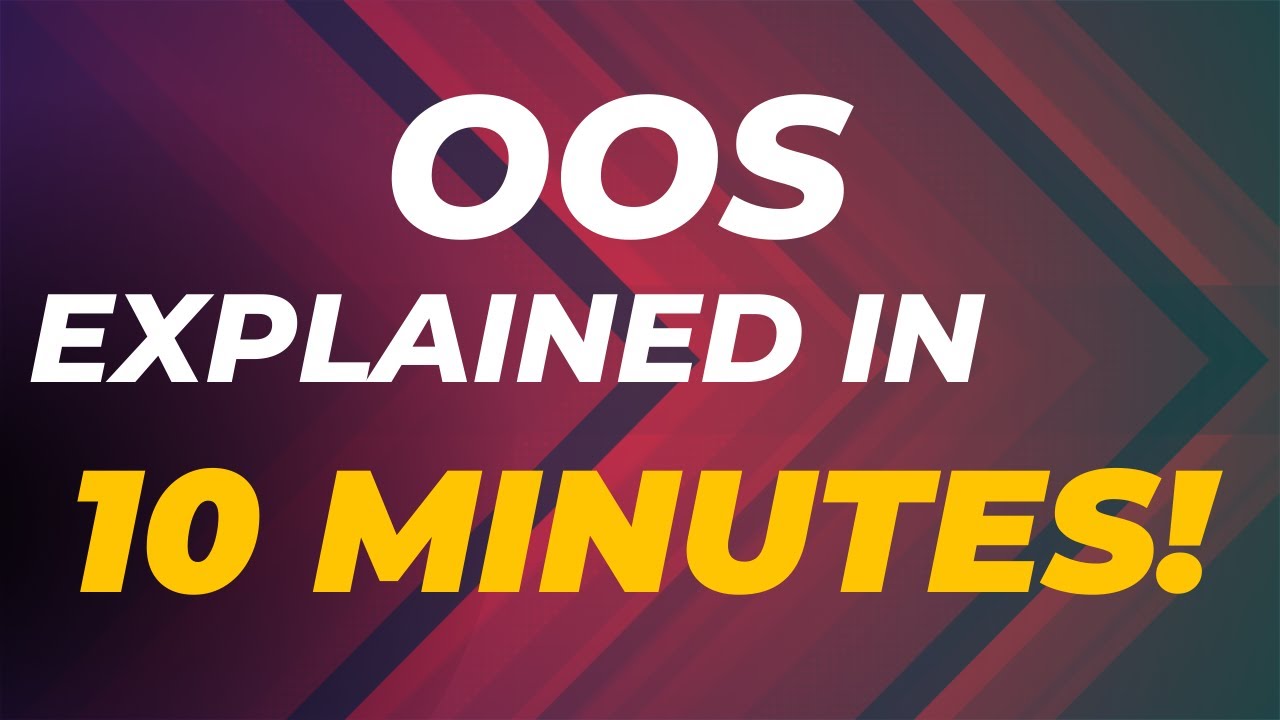 OOS explained in only 10 minutes! - YouTube