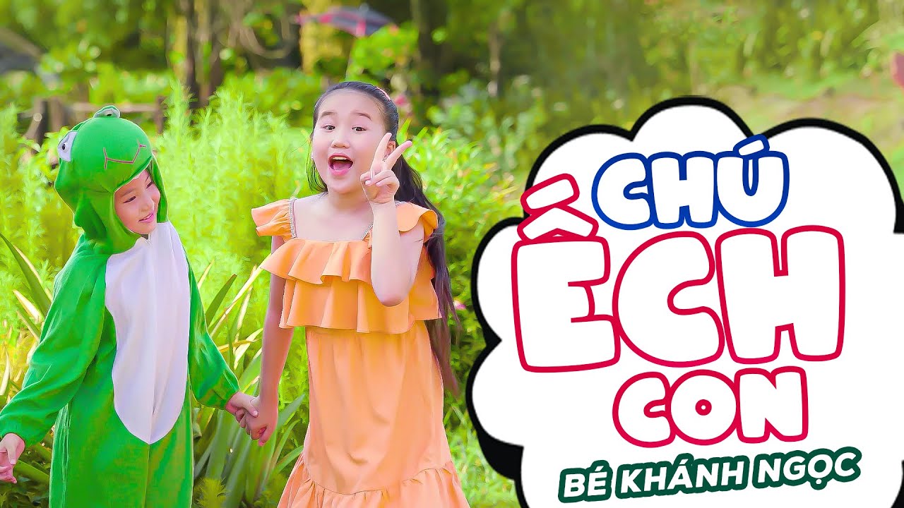 Chú Ếch Con 🍓 Bé Ellie Khánh Ngọc 🍓Nhạc Thiếu Nhi Sôi Động 🍓Nhacpro ...