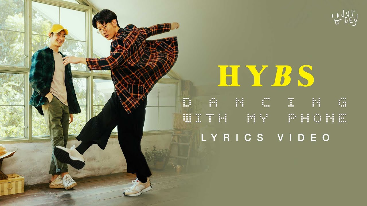 HYBS - Dancing with my phone (Official Lyrics Video) - YouTube
