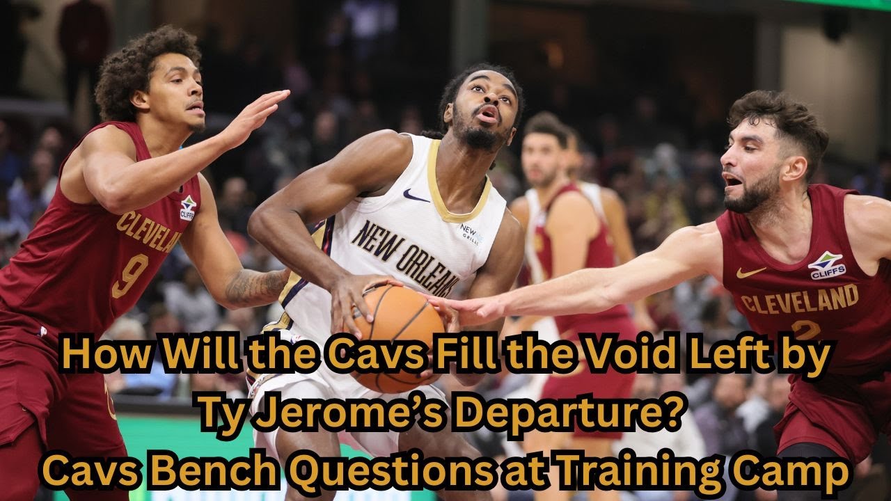 How Will the Cavs Fill the Void Left by Ty Jerome’s Departure? Cavs ...
