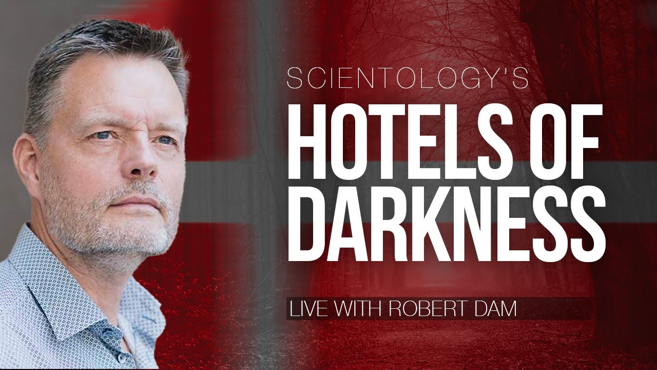 Scientology's hotels of darkness: Live with Danish activist Robert Dam ...