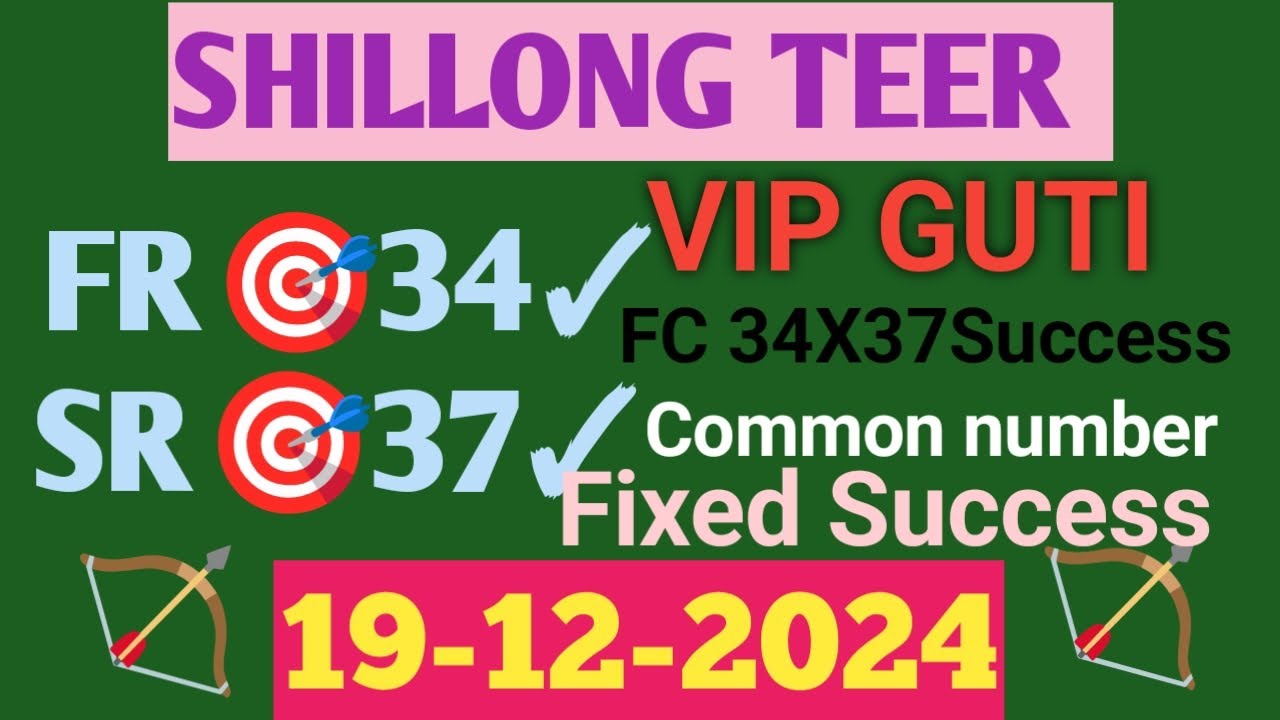 19-12-2024||Shillong Teer FR/SR👉34X37👈 Fc Successfull number||Shillong ...