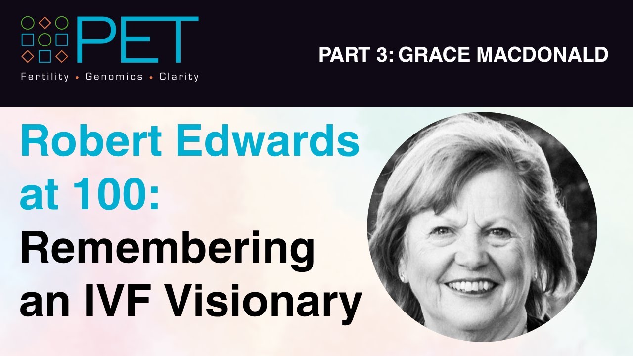 Robert Edwards at 100 • Part 3: Grace MacDonald - YouTube