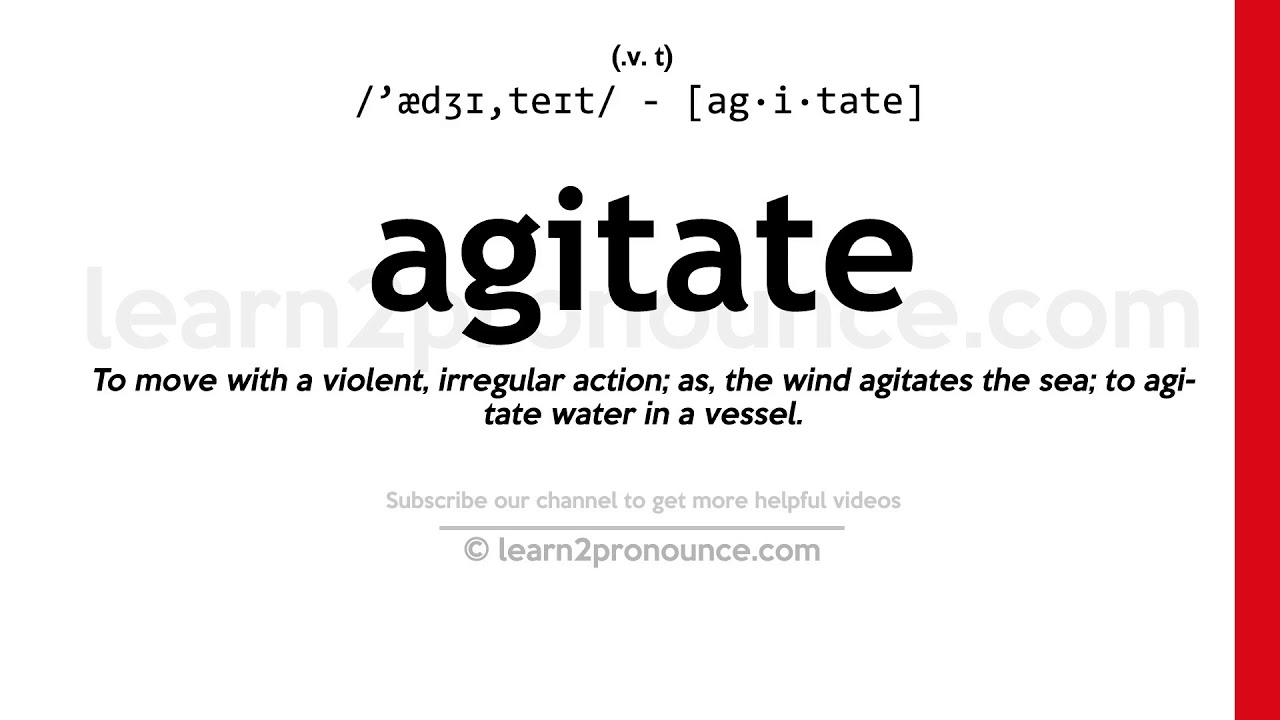 Pronunciation of Agitate | Definition of Agitate - YouTube