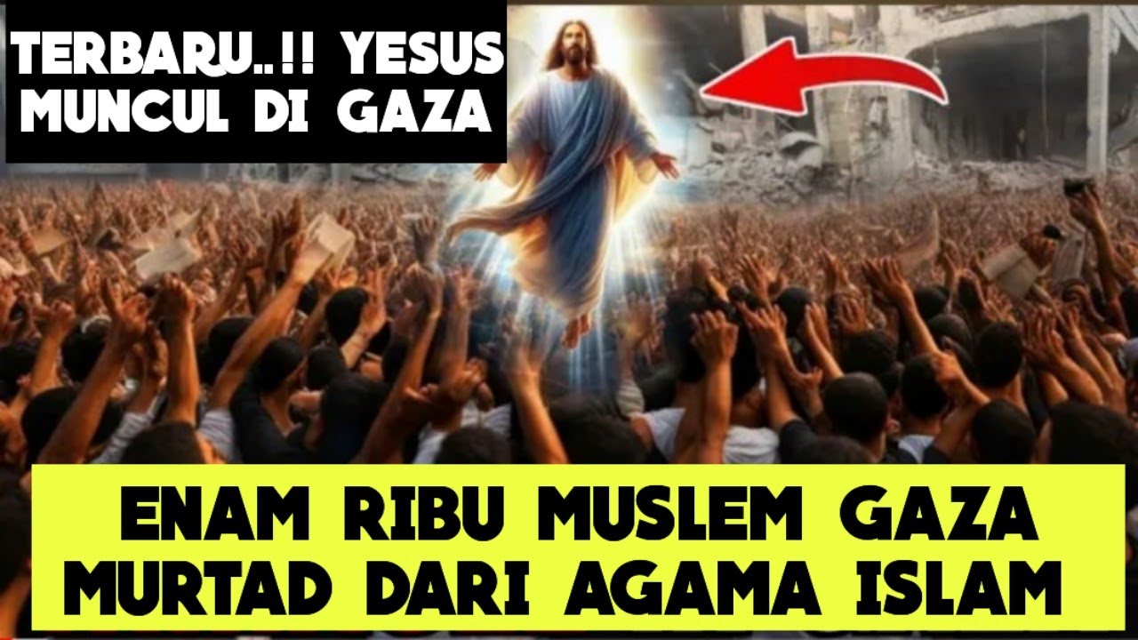 Menggemparkan😱Penampakan Yesus Di Gaza 6000 Muslim Bertaubat Alias ...