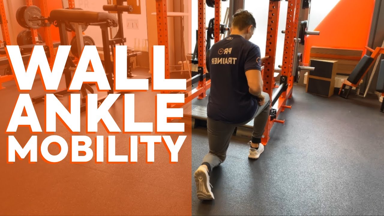 WALL ANKLE MOBILITY - YouTube