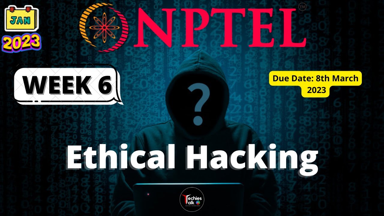 Nptel Ethical Hacking Week 6 Quiz Assignment Solutions Swayam 2023 Iit Kharagpur Youtube
