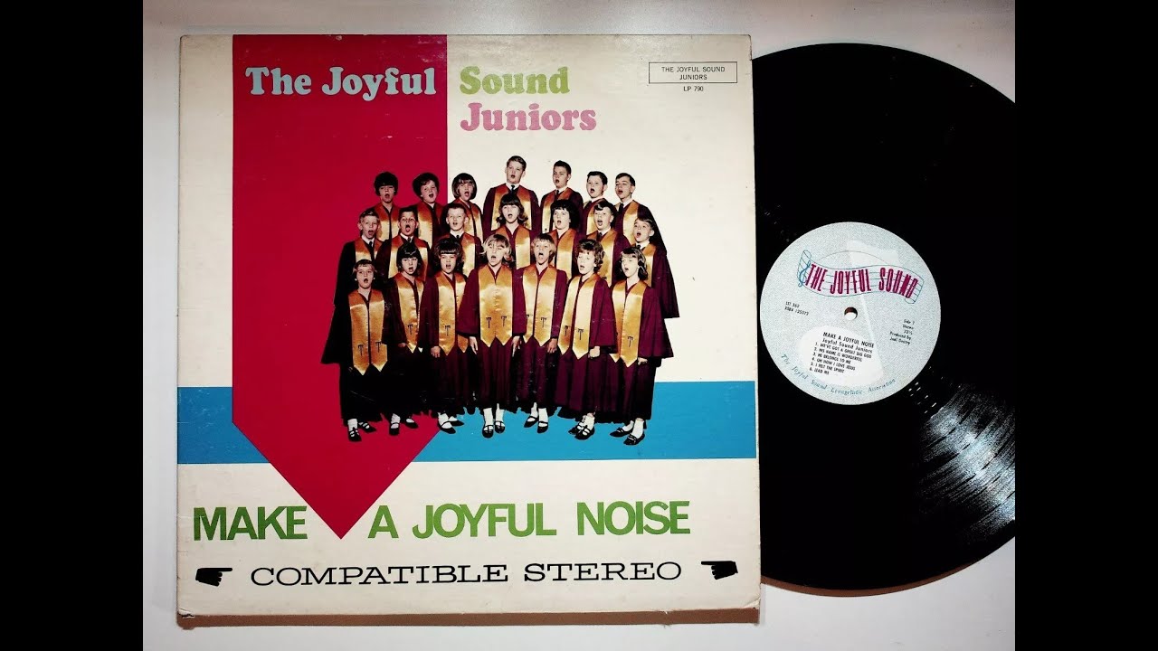 The Joyful Sound Juniors Make A Joyful Noise Gospel Christian Vinyl LP ...