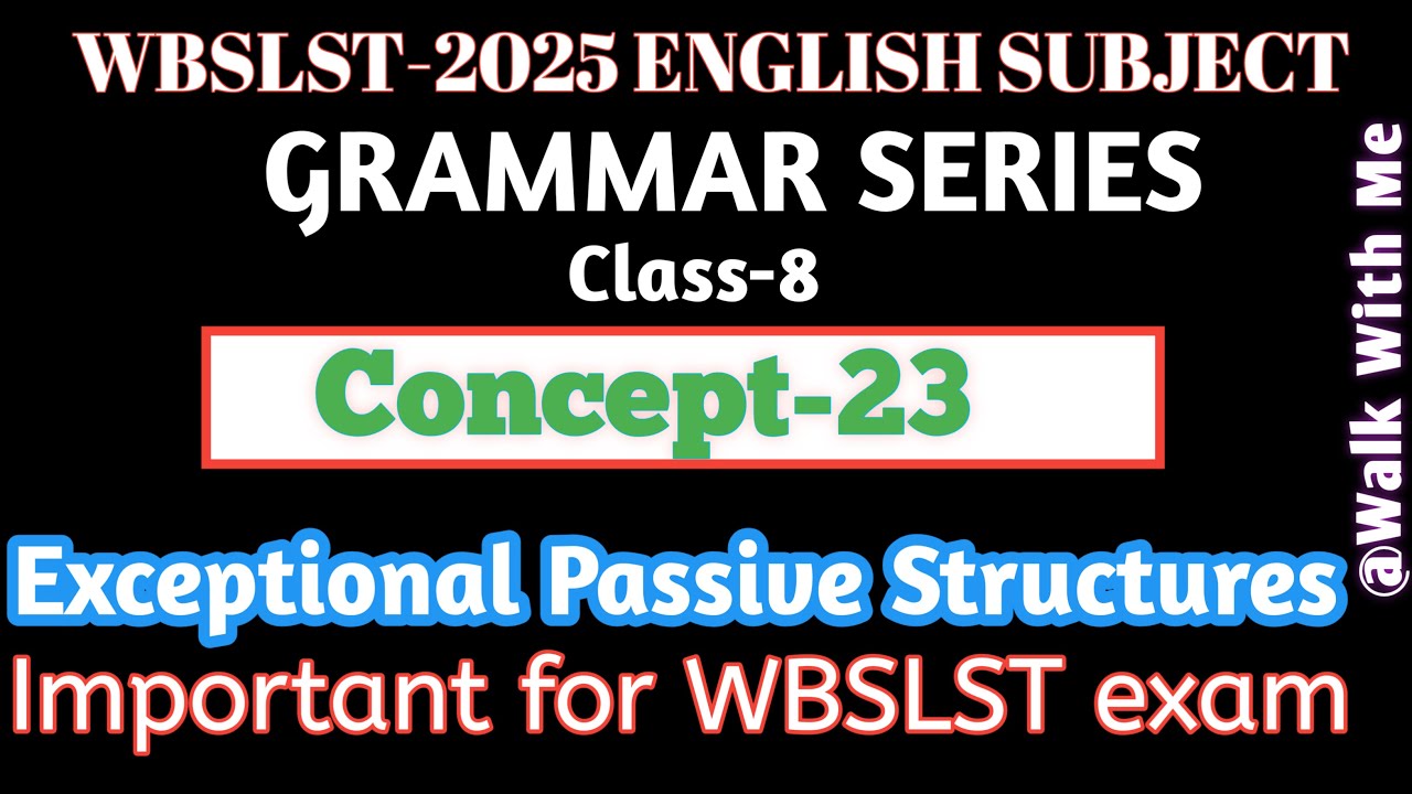 Grammar Series /Class-8/Concept-23/Exceptional Passive Structures - YouTube