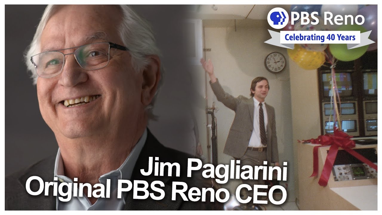 PBS Reno's First CEO | Jim Pagliarini | PBS Reno 40th Anniversary - YouTube