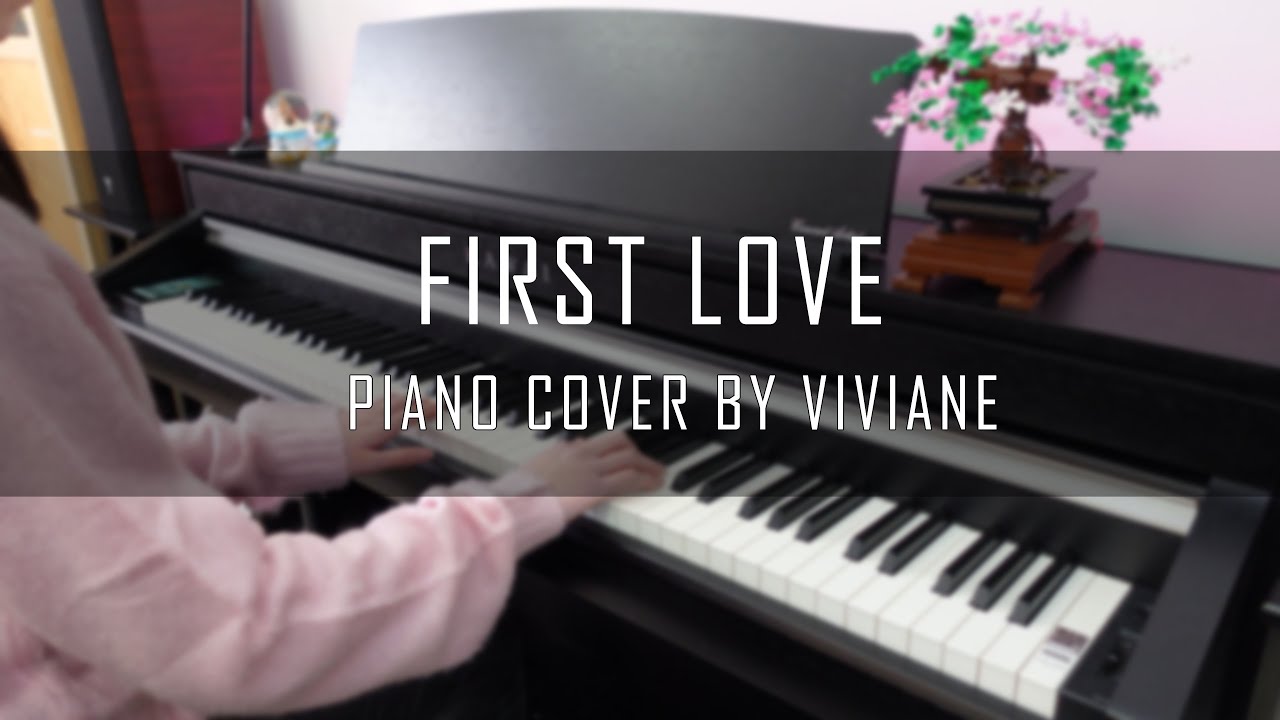 Utada Hikaru 宇多田光 - First Love | piano cover by viviane - YouTube