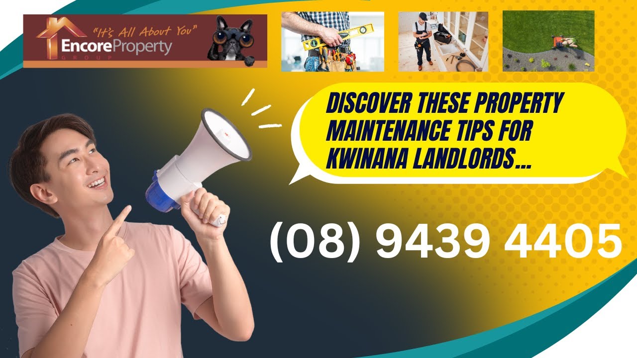 Property Maintenance Tips For Kwinana Landlords | Encore Property Management - YouTube