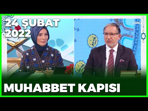 Prof. Dr. Mustafa Karataş ile Muhabbet Kapısı - 24 Şubat 2022
