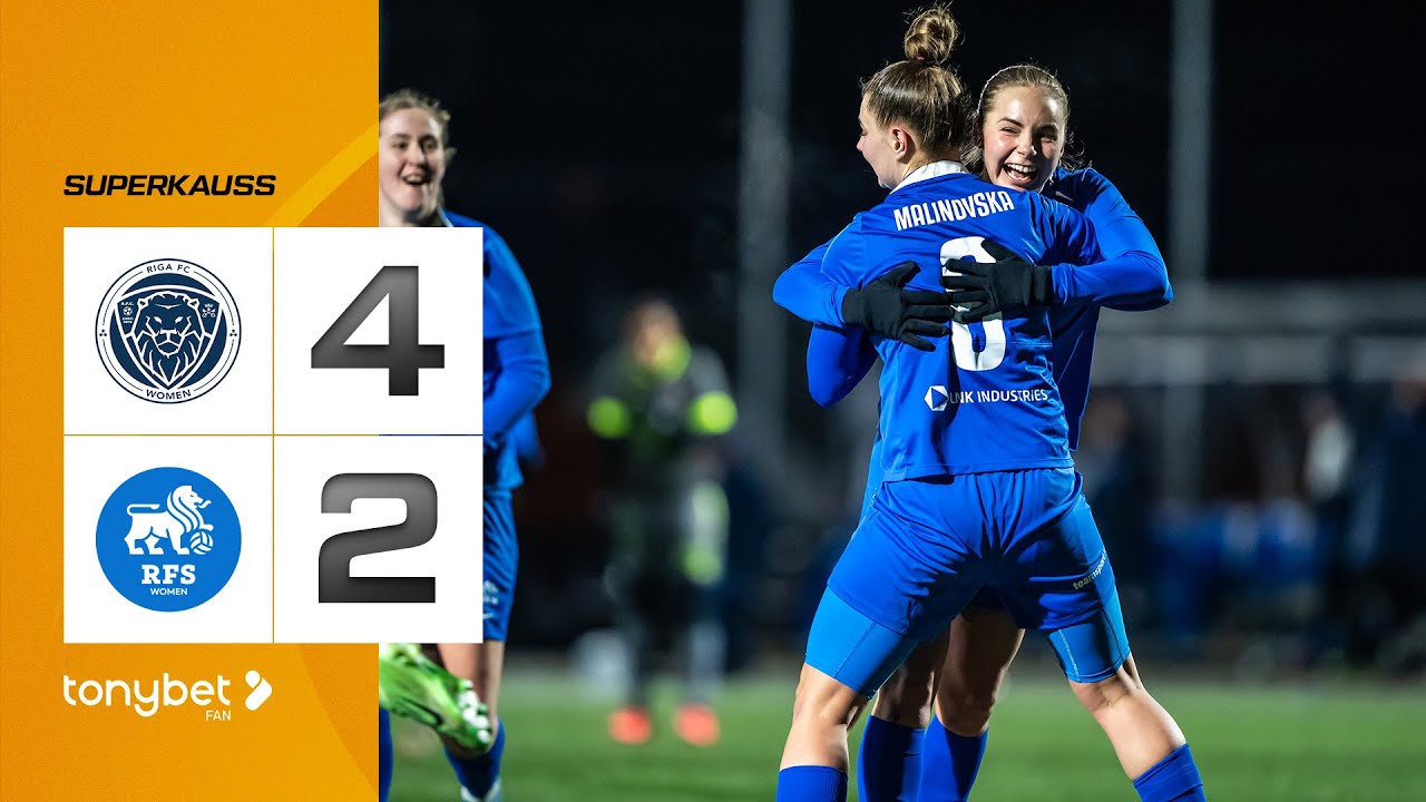 RIGA FC WOMEN 4:2 RFS WOMEN | RFS WOMEN VĀRTI | SUPERKAUSS - YouTube