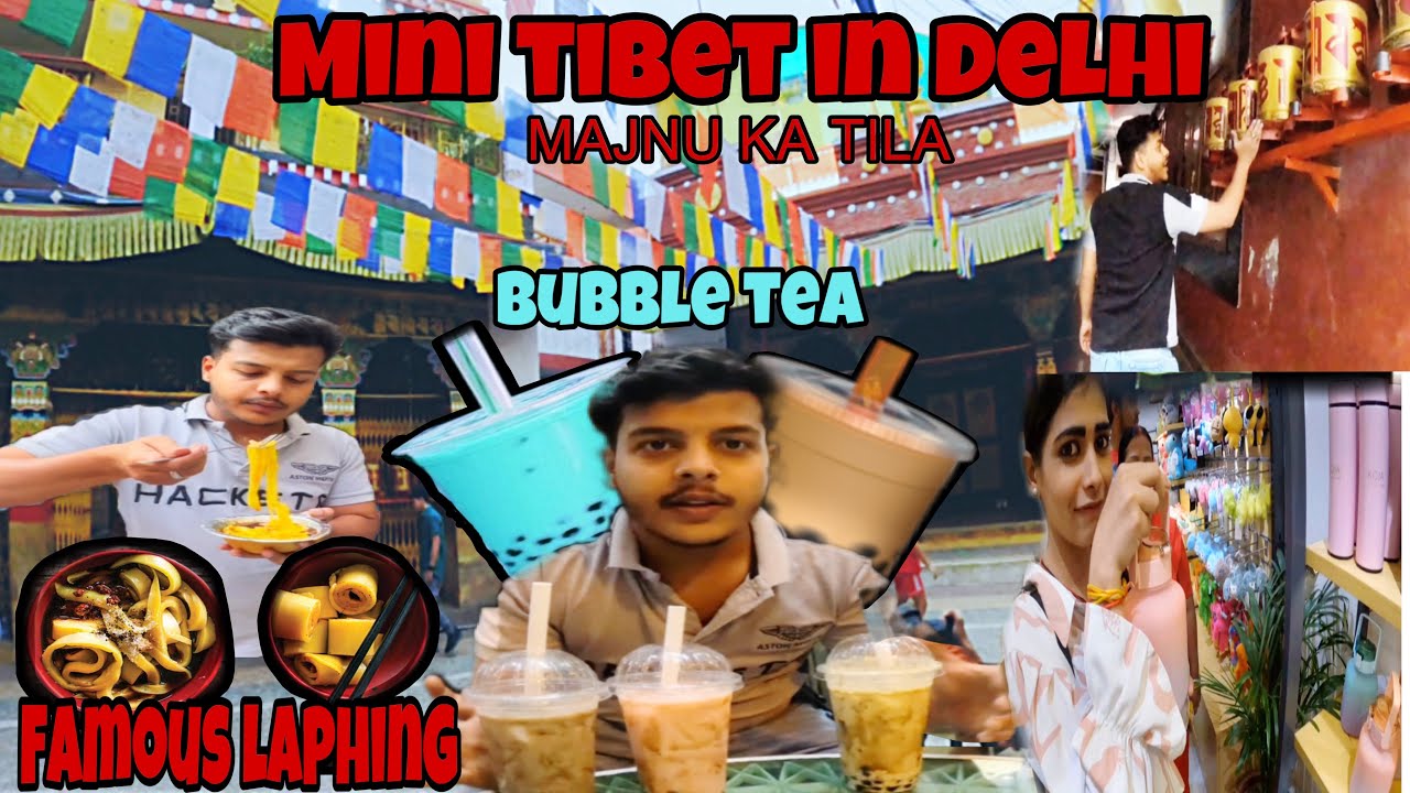 Mini tibet in delhi | Majnu ka tila | Famous laphing | Best bubble tea ...