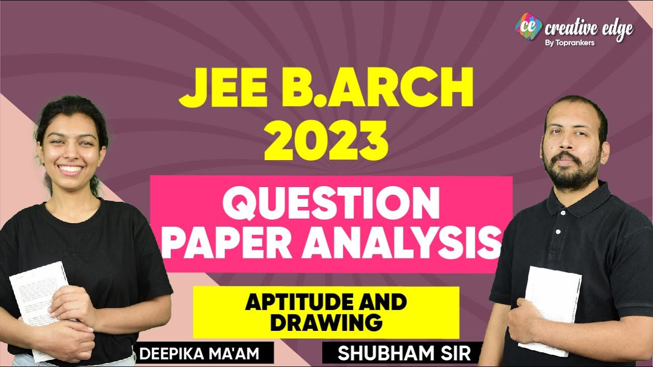JEE B Arch 2023 Question Paper Analysis Of Aptitude Drawing JEE B jee-b-arch-2023-question-paper-analysis-of-aptitude-drawing-jee-b