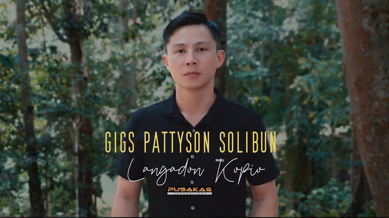 GIGS PATTYSON SOLIBUN - Langadon Kopio - YouTube