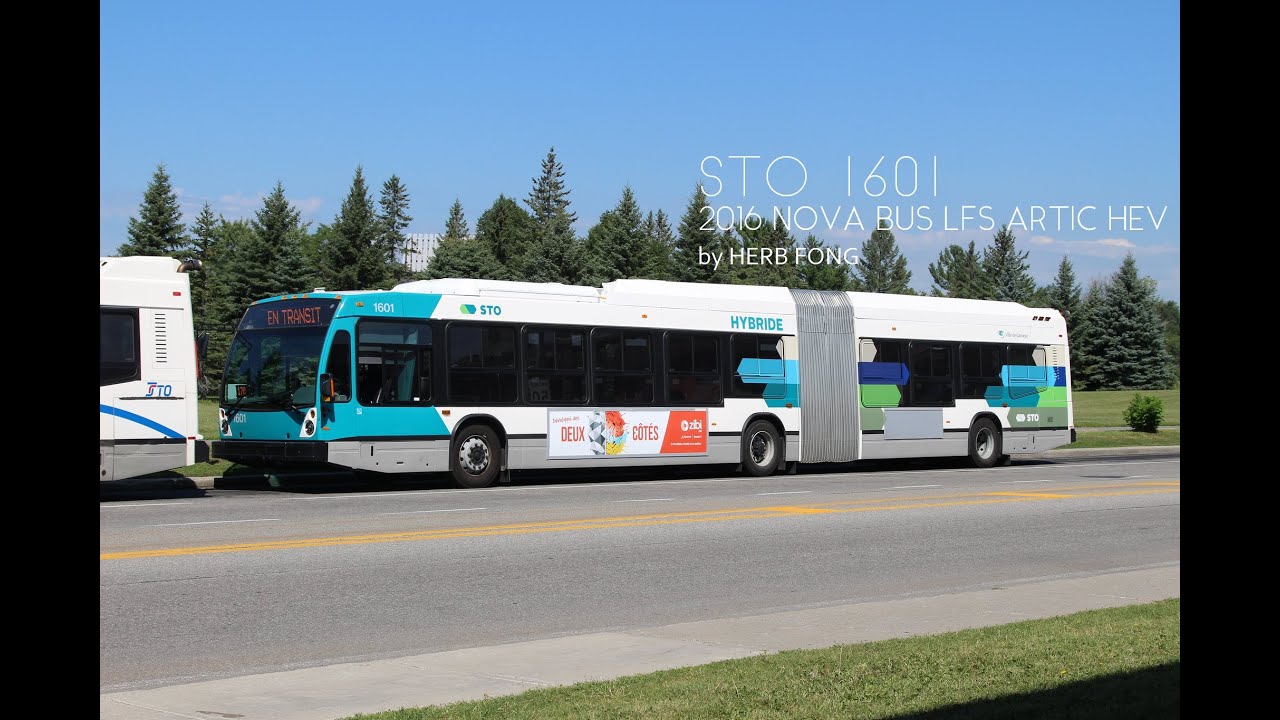 Exclusive: a ride on STO 1601! (2016 Nova Bus LFS Artic HEV - Aug. 3 ...