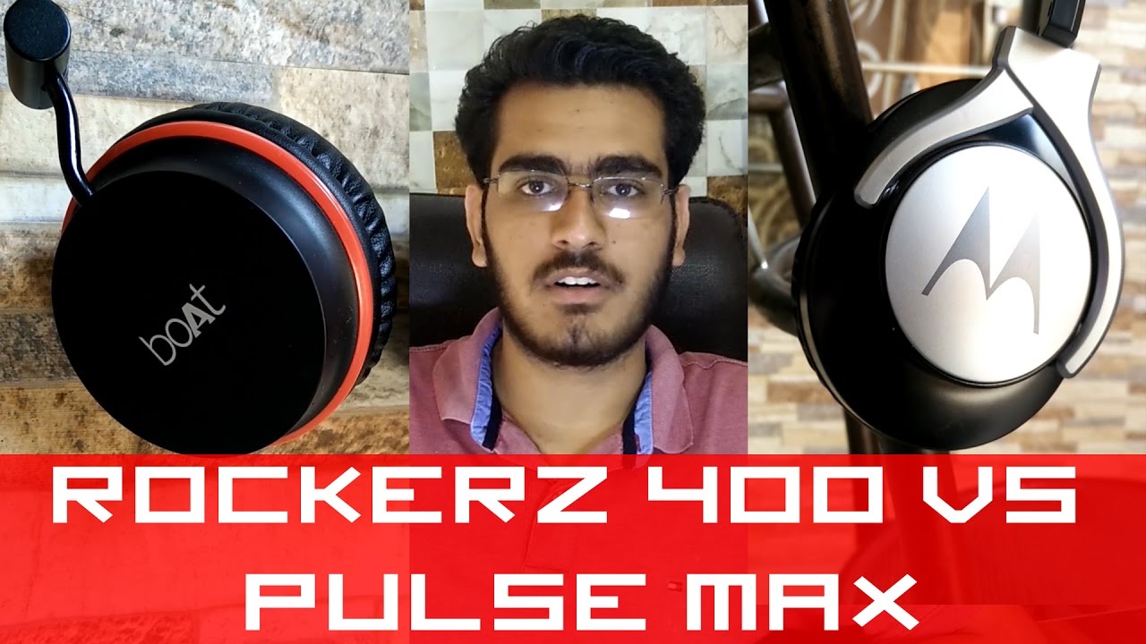 Boat Rockerz 400 vs Motorola Pulse Max | Which One is BEST? - YouTube