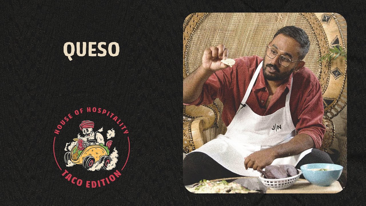 Queso | House of Hospitality (Taco Edition) | Justin Narayan - YouTube