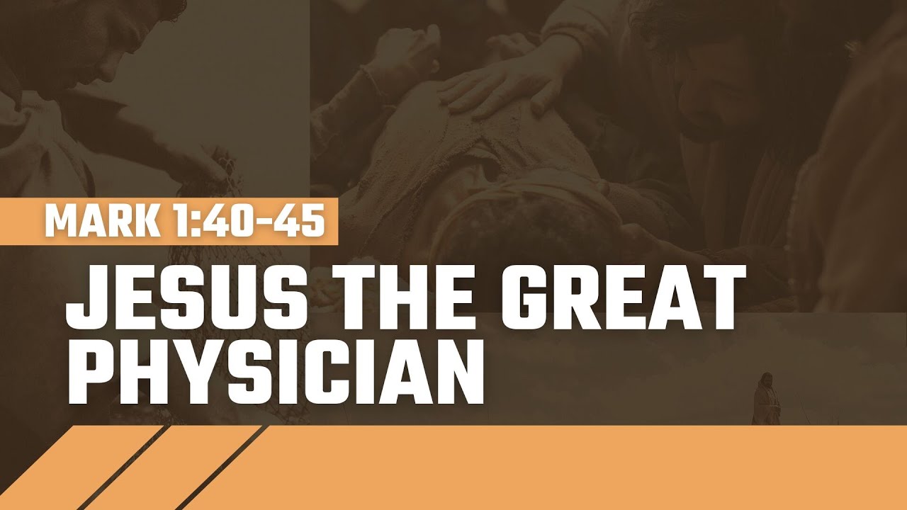 Jesus the Great Physician - YouTube
