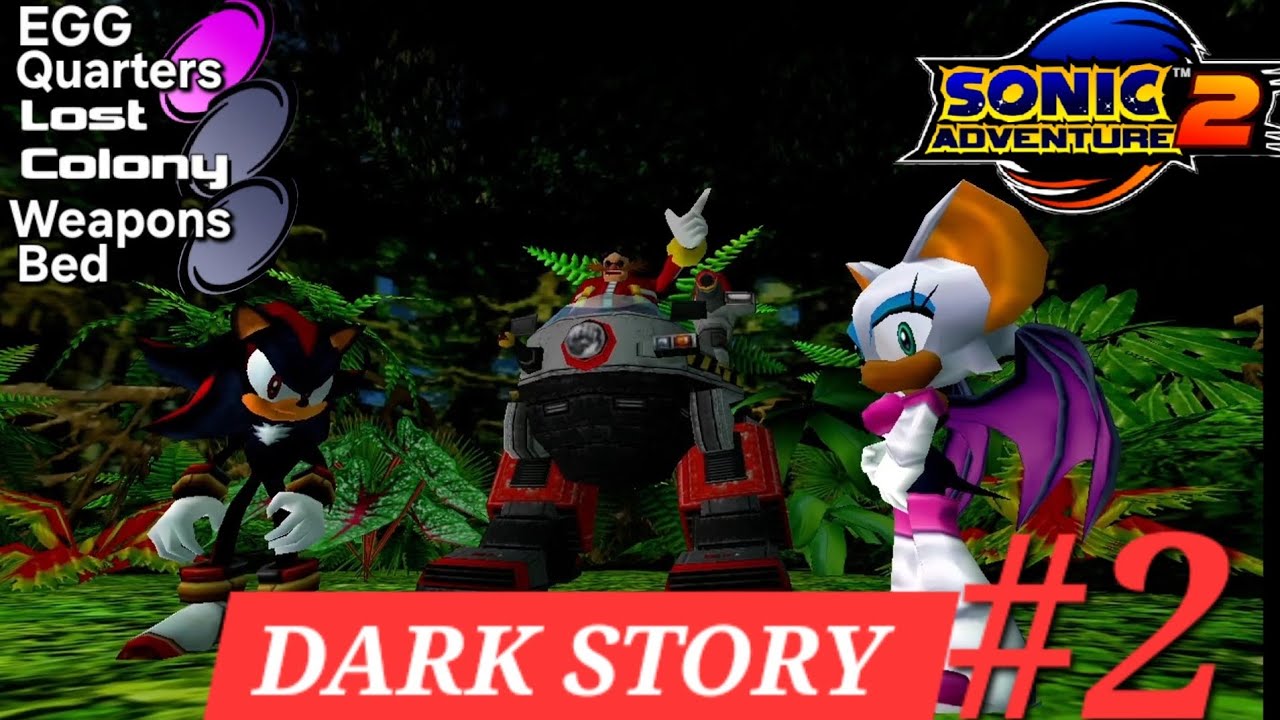 THE ECLIPSE CANNON•Sonic Adventure 2•Episode 2「DARK STORY」 - YouTube