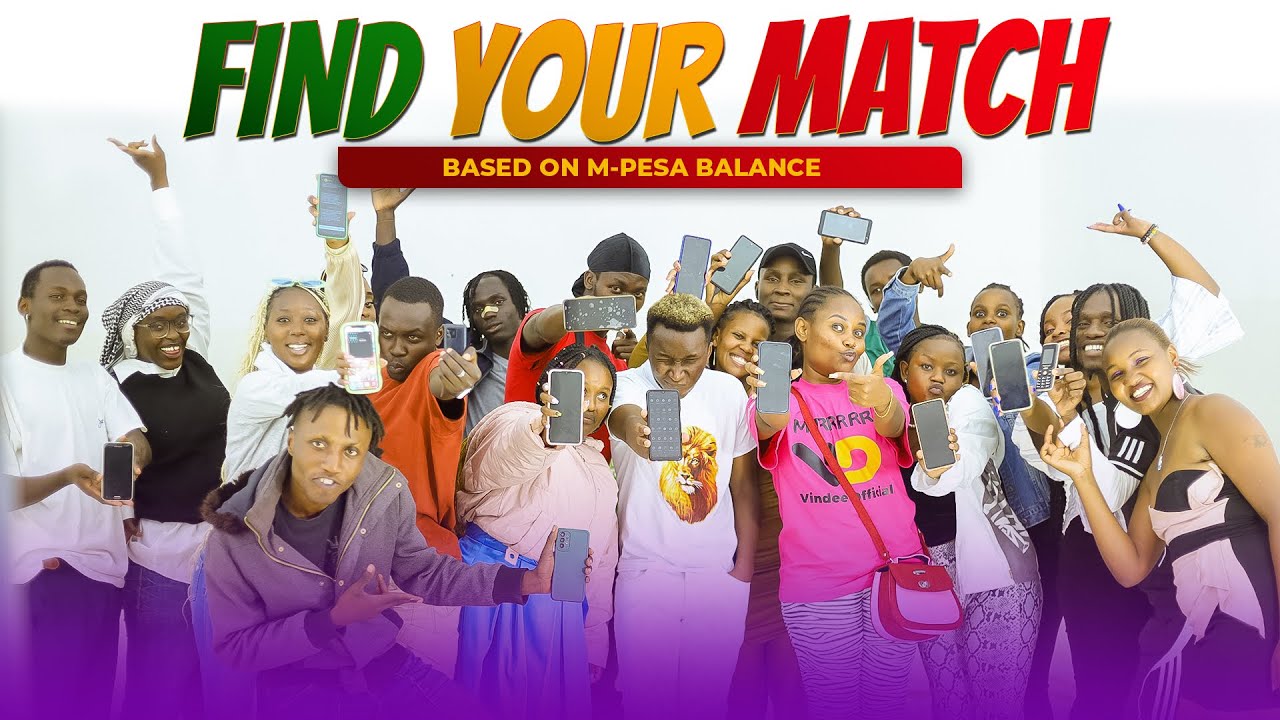 FIND YOUR MATCH BASED ON MPESA BALANCE - YouTube