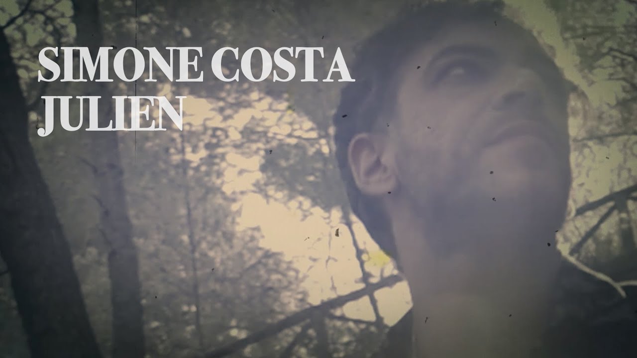 Simone Costa - JULIEN (Official Video) - YouTube
