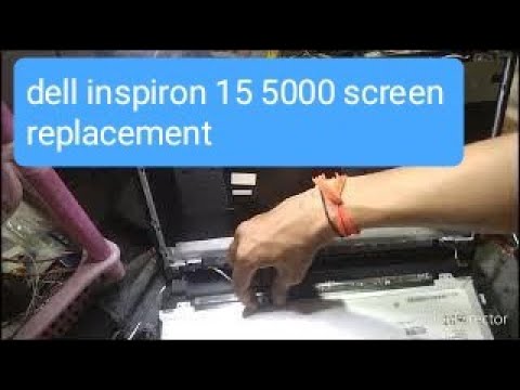 dell inspiron 15 5000 screen replacement ! dell inspiron 15 5000 - YouTube