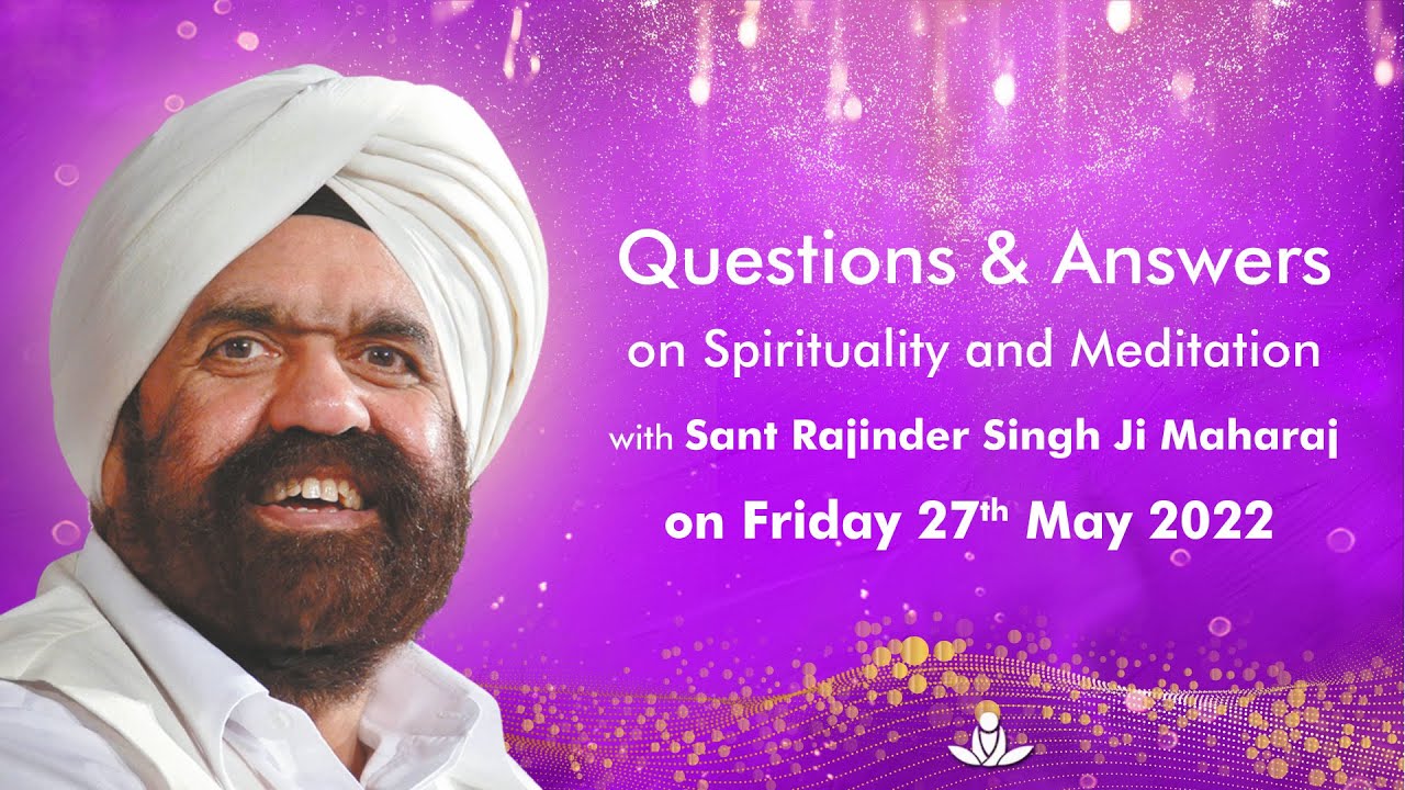 Q & A on Spirituality & Meditation with Sant Rajinder Singh Ji Maharaj ...