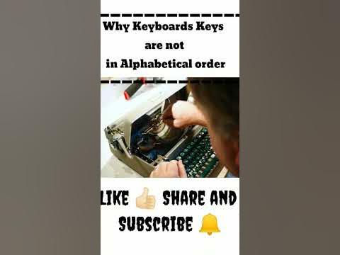 Why Keyboard Keys Are Not In Alphabetical Order#short#shortvideo # ...