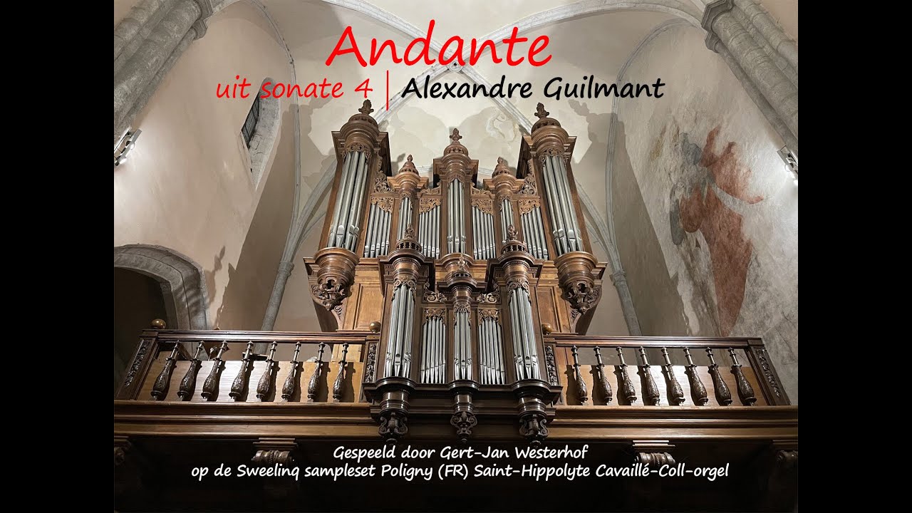 Andante uit 4e sonate | Alexandre Guilmant | Sweelinq sample Poligny ...