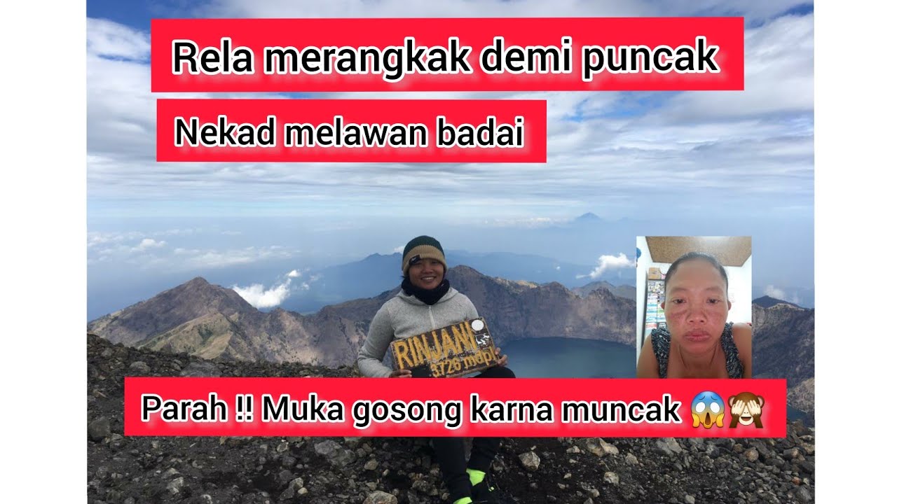 Nekad Summit dan melawan badai Sampai muka gosong (Rinjani part 3 ...