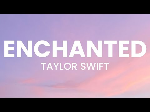 Taylor swift - Enchanted (lyrics) #enchanted #taylorswift - YouTube