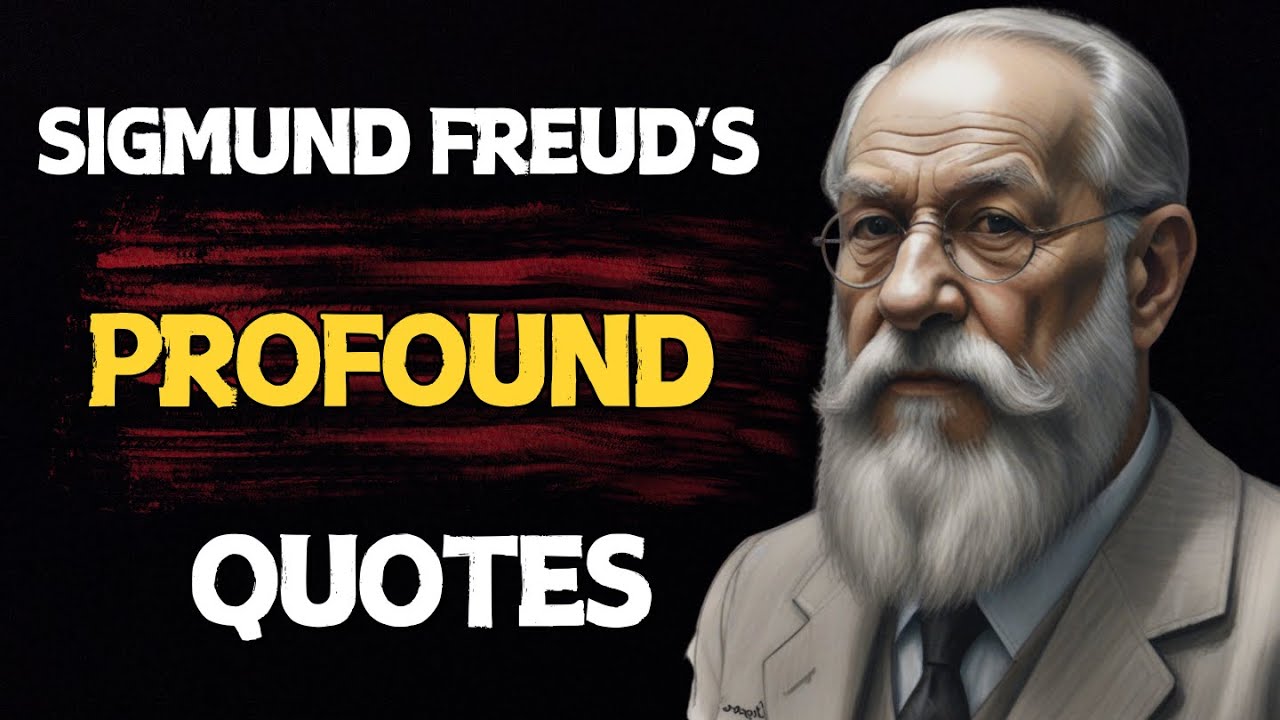 Sigmund Freud's Profound Quotes Part1 - Live Kindly - YouTube
