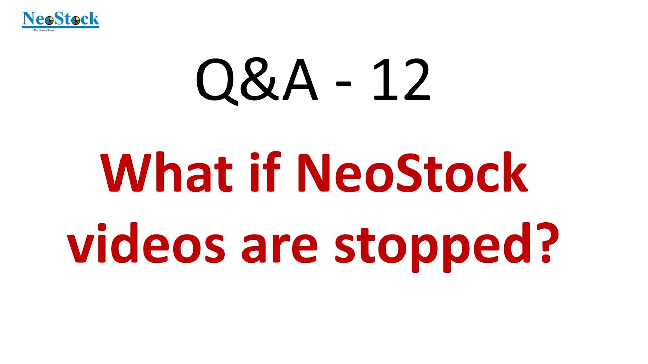 Q&A-12 What if NeoStock Software videos are stopped? - YouTube