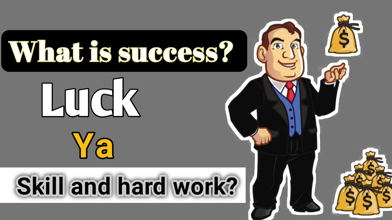 IS SUCCESS LUCK OR HARD WORK? | luck vs hard work| Zero to one book ...