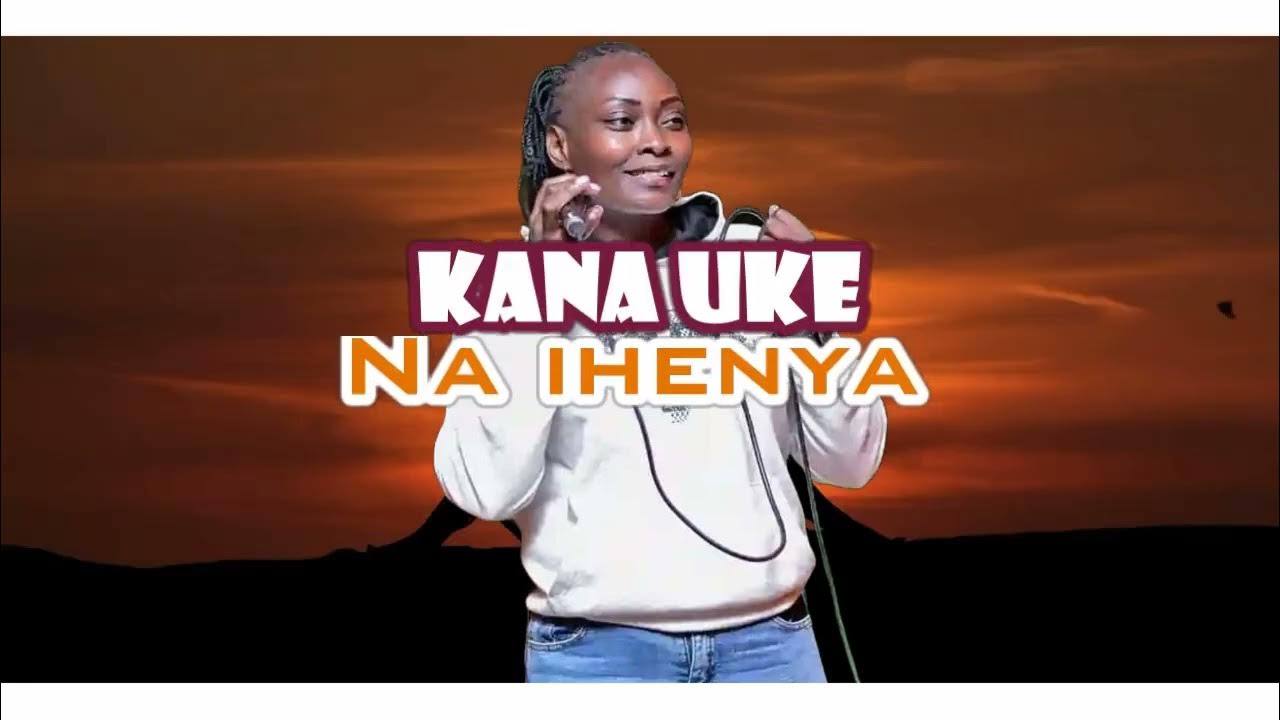 Uka na Ihenya by LADY C 254 (cover) - YouTube